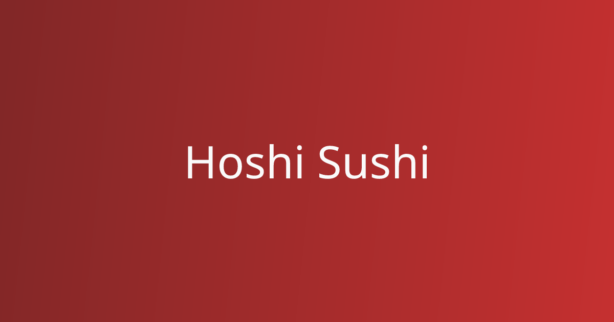 Best Japanese in Stony Brook, NY | Hoshi Sushi | Menu
